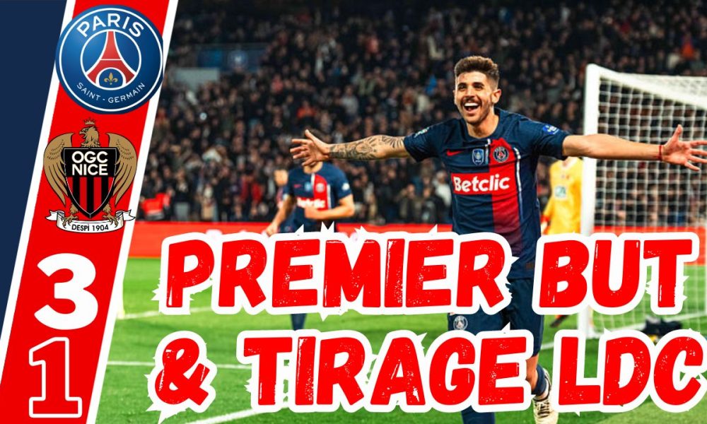 Vidéo PSG/Nice et LDC : nos notes et quel tirage en quart de finale
